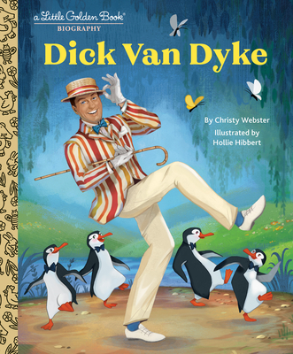 Dick Van Dyke: A Little Golden Book Biography (Little Golden Book ...
