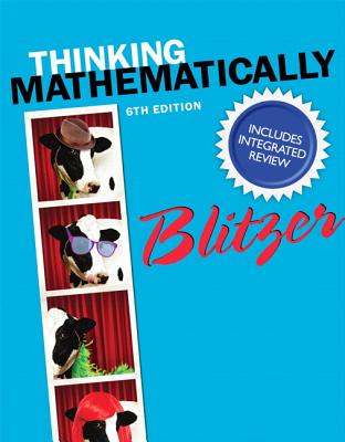 Thinking Mathematically with Integrated Review and Learning Guide Plus New Mylab Math with ...