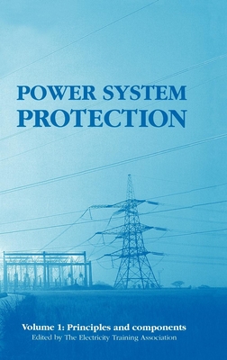 Power System Protection: Principles and Components (Energy Engineering ...