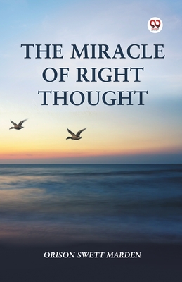 The Miracle Of Right Thought (Paperback) | Children's Book World
