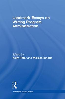 Landmark Essays on Writing Program Administration | mitpressbookstore