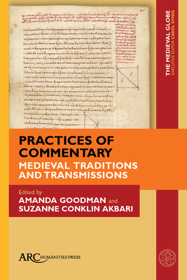 Practices of Commentary: Medieval Traditions and Transmissions ...
