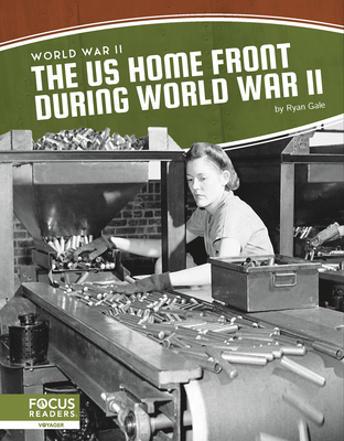 The Us Home Front During World War II (Paperback) | Book Passage