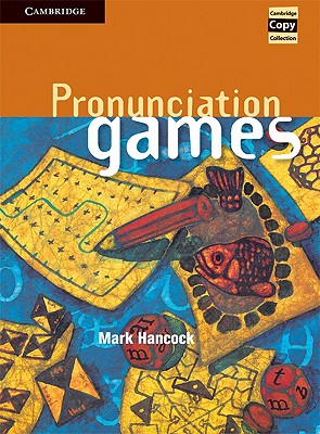 Pronunciation Games (Cambridge Copy Collection) | mitpressbookstore