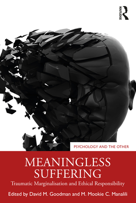 Meaningless Suffering: Traumatic Marginalisation and Ethical ...