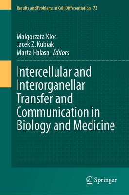 Intercellular and Interorganellar Transfer and Communication in Biology and Medicine (Results ...