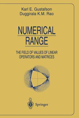 Numerical Range: The Field of Values of Linear Operators and Matrices (Universitext ...