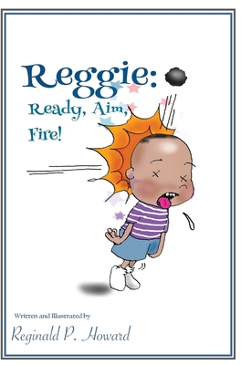 Reggie: Ready, Aim, Fire! (Mini Tales Collection by Reggie #3 ...