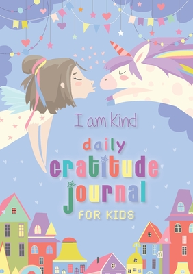 I Am Kind: Daily Gratitude Journal for Kids: (A5 - 5.8 x 8.3 inch ...