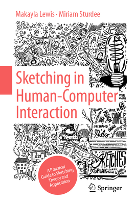Sketching in Human Computer Interaction: A Practical Guide to Sketching ...