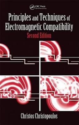 Principles and Techniques of Electromagnetic Compatibility (Electronic ...