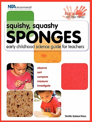 Squishy, Squashy Sponges: Early Childhood Unit Teacher Guide (Paperback ...