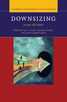 Downsizing (Cambridge Companions to Management) | mitpressbookstore