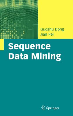Sequence Data Mining (Advances in Database Systems #33) | mitpressbookstore