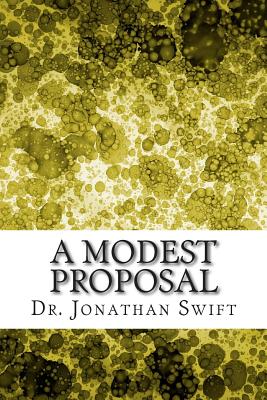 Jonathan Swift A Modest Proposal