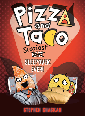 Pizza and Taco: Scariest Sleepover Ever!: (A Graphic Novel) | Cavalier ...