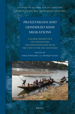 Proletarian and Gendered Mass Migrations: A Global Perspective on ...