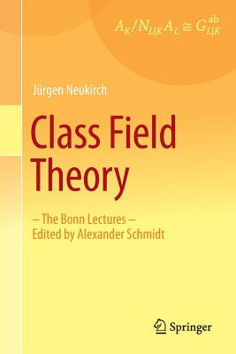Class Field Theory: -The Bonn Lectures- Edited by Alexander Schmidt | Rainy Day Books