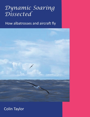 Dynamic Soaring Dissected (Paperback) | Murder By The Book