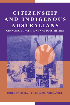 Citizenship and Indigenous Australians: Changing Conceptions and ...