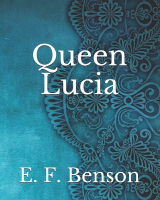 Queen Lucia (Paperback) | Buxton Village Books
