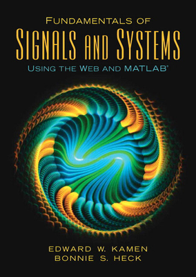 Fundamentals of Signals and Systems Using the Web and MATLAB | Hooked