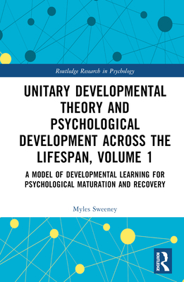 Unitary Developmental Theory and Psychological Development Across the ...