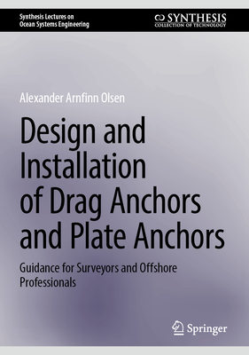 Design and Installation of Drag Anchors and Plate Anchors: Guidance for ...
