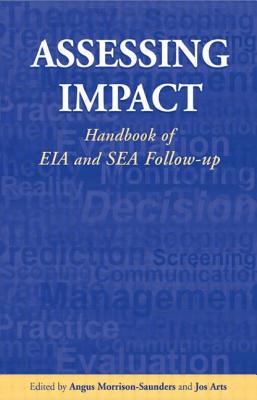 Assessing Impact: Handbook of EIA and SEA Follow-up (Paperback) | Left ...