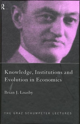 Knowledge, Institutions and Evolution in Economics (Graz Schumpeter Lectures) | mitpressbookstore