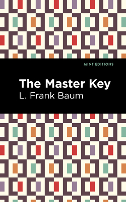 The Master Key: An Electric Fairy Tale (Mint Editions (Fantasy and ...