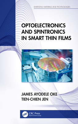Optoelectronics and Spintronics in Smart Thin Films (Emerging Materials ...