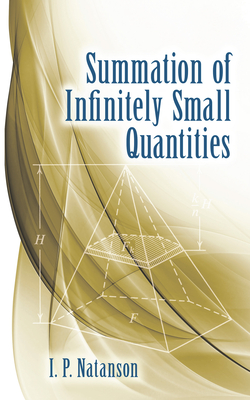 Summation of Infinitely Small Quantities (Dover Books on Mathematics ...