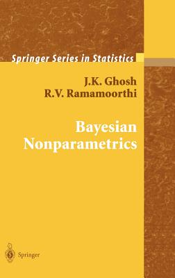 Bayesian Nonparametrics (Springer Statistics) | mitpressbookstore