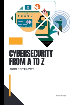 Cybersecurity from A to Z: For Beginners (Paperback) | Joseph-Beth ...