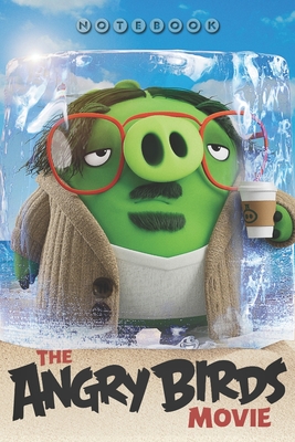 The ANGRY BIRDS Movie Notebook: Organize Notes, Ideas, Follow Up ...
