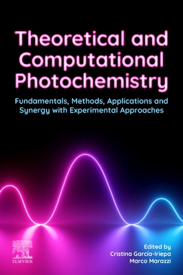 Theoretical and Computational Photochemistry: Fundamentals, Methods,