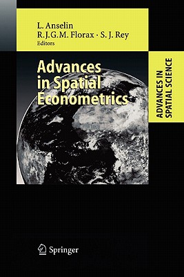 Advances in Spatial Econometrics: Methodology, Tools and Applications (Advances in Spatial ...