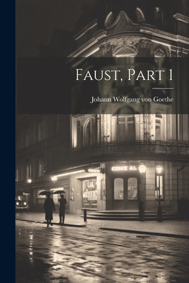 Goethe Faust Part 1