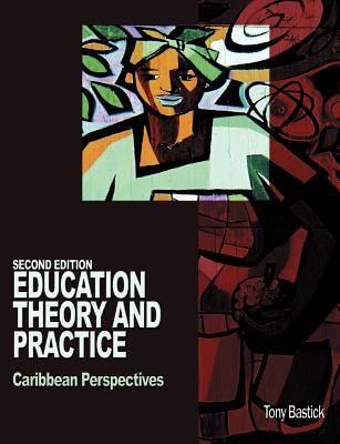 Education Theory and Practice: Caribbean Perspectives (Paperback ...