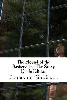 The Hound of the Baskervilles: The Study Guide Edition: Complete text ...
