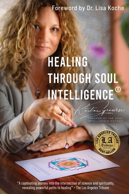Healing Through Soul Intelligence(R) (Paperback) | Joseph-Beth Booksellers