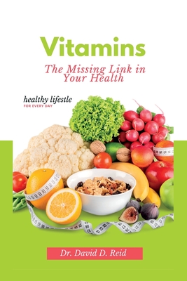 Vitamins: The Missing Link in Your Health (Paperback) | Point Reyes Books