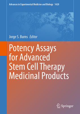 Potency Assays for Advanced Stem Cell Therapy Medicinal Products ...