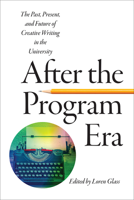 After the Program Era: The Past, Present, and Future of Creative ...