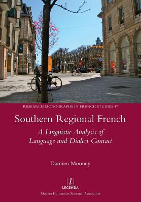 Southern Regional French: A Linguistic Analysis of Language and Dialect ...