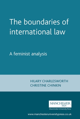 The Boundaries of International Law: A Feminist Analysis (Melland ...
