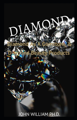 Diamond: Diamond Аs A Gemstone & Dіаmоnd Beauty Products (Paperback ...