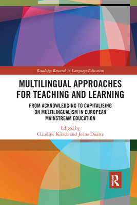 Multilingual Approaches for Teaching and Learning: From Acknowledging ...