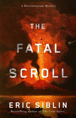 The Fatal Scroll: A Herculaneum Mystery (Paperback) | Harvard Book Store
